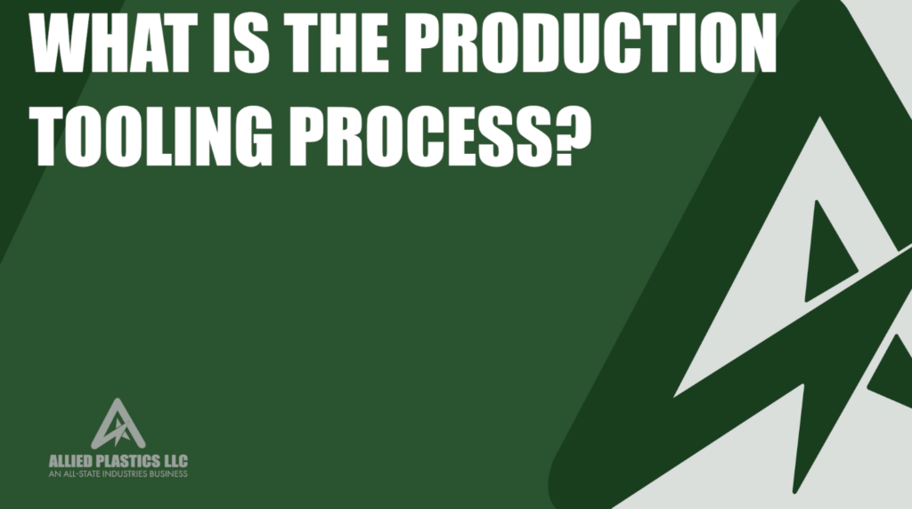 What is the production tooling process? - Heavy Gauge Thermoforming and ...